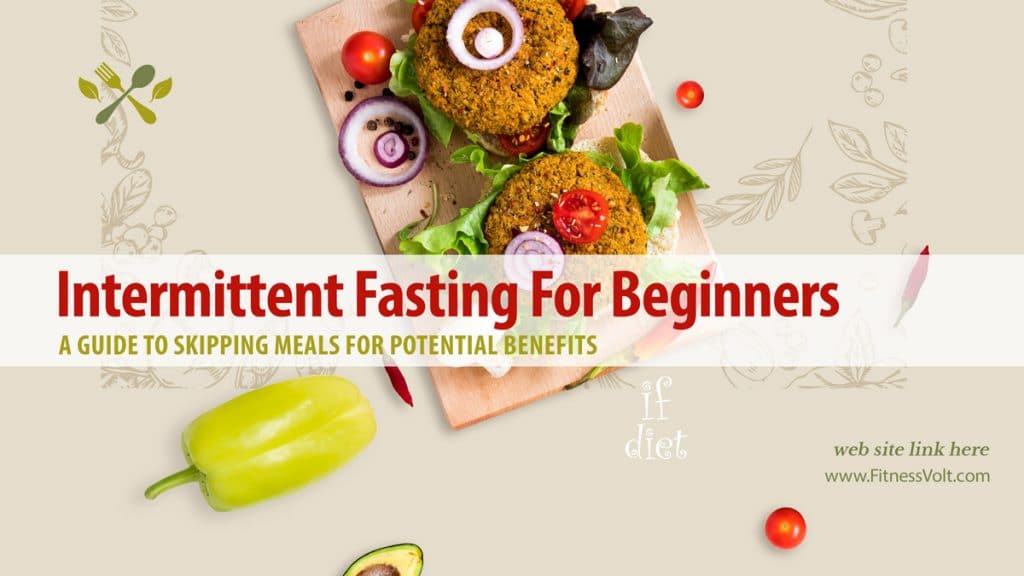 Intermittent Fasting For Beginners, Skipping Meals For Potential Benefits