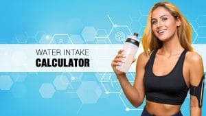 Water Intake Calculator – Fitness Volt