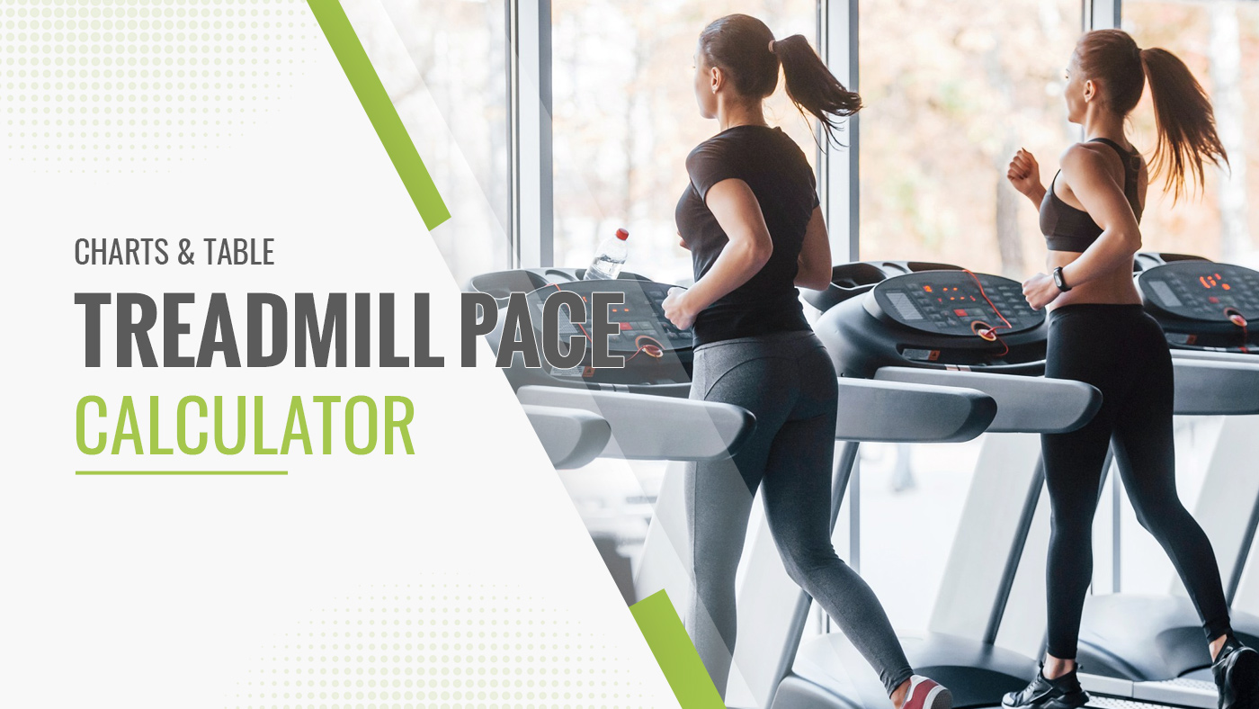 Treadmill Pace Calculator & Conversion Charts for Effective Indoor ...